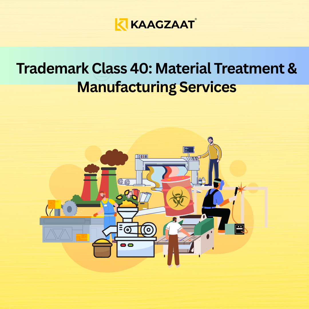 Trademark Class 40: Material Treatment & Manufacturing Services